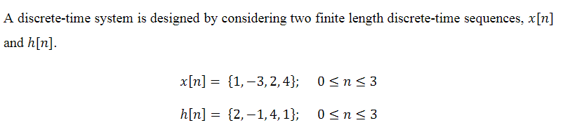 Solved A discrete-time system is designed by considering two | Chegg.com