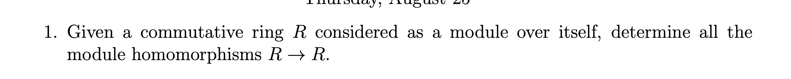 Solved 1. Given a commutative ring R considered as a module | Chegg.com