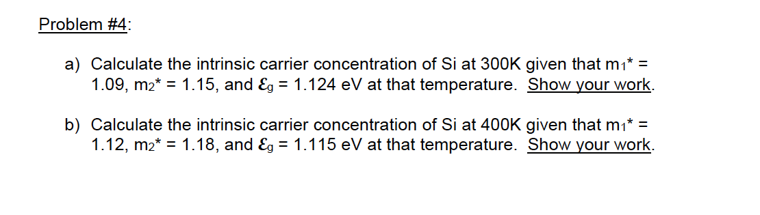 Solved a) Calculate the intrinsic carrier concentration of | Chegg.com