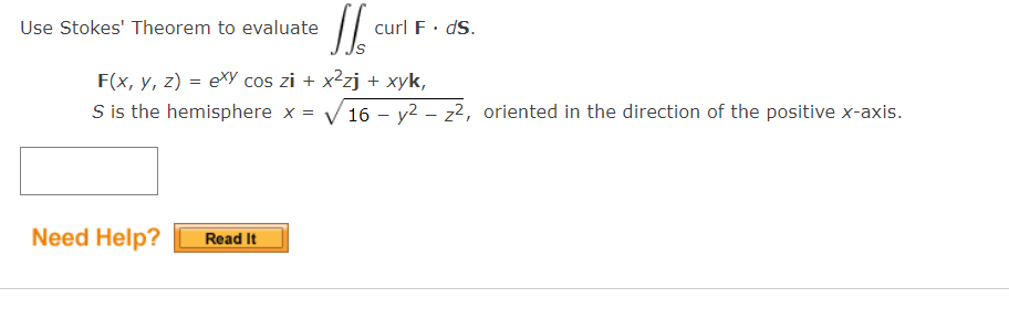 Solved Use Stokes' Theorem to evaluate ∬ScurlF⋅dS. | Chegg.com