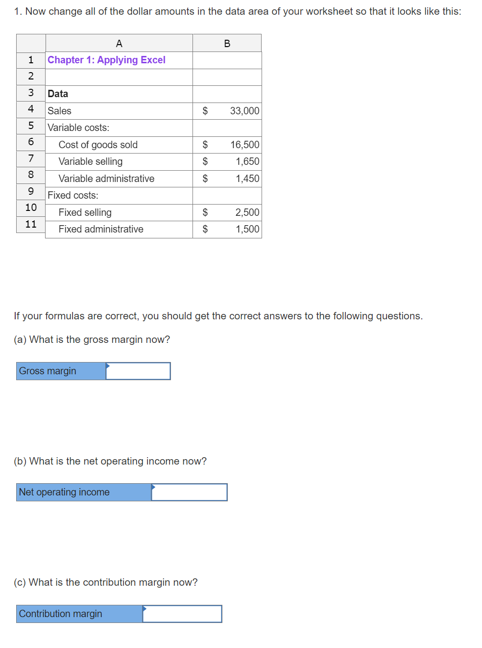 Solved 1. Now change all of the dollar amounts in the data | Chegg.com