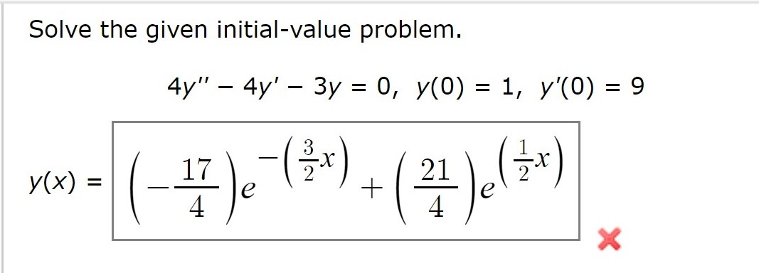 Solved Solve the given initial-value problem 4y" - 4y' — Зу | Chegg.com