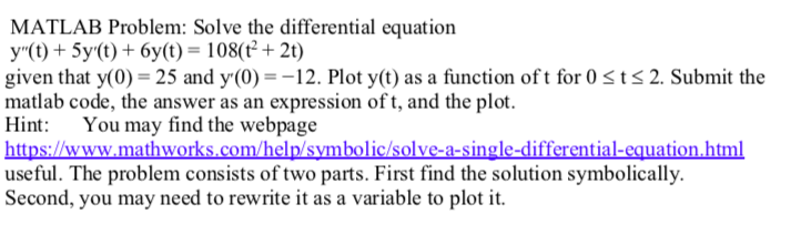 Solved MATLAB Problem: Solve the differential equation | Chegg.com