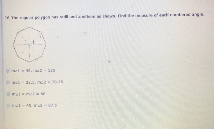 Solved 16. The regular polygon has radi and apothem as | Chegg.com