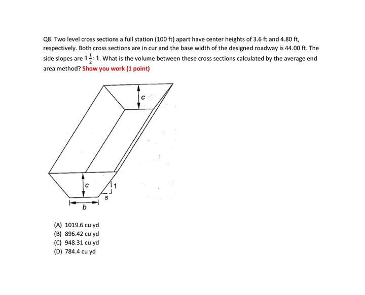 Solved Q8. Two level cross sections a full station ( 100ft ) | Chegg.com