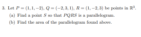 Solved 3. Let P = (1,1,-2), Q = (-2,3,1), R = (1, -2,3) be | Chegg.com