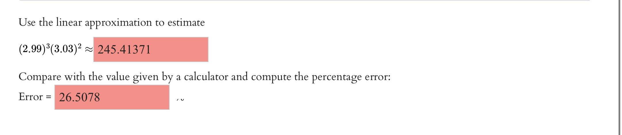 Solved Use the linear approximation to estimate (2.99) | Chegg.com