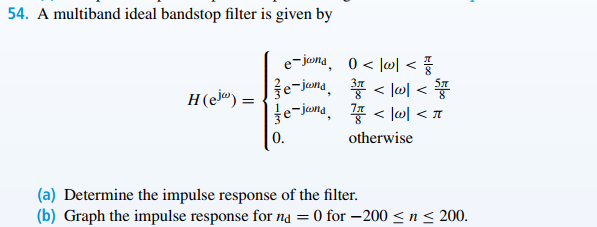 Solved 54. A multiband ideal bandstop filter is given by | Chegg.com