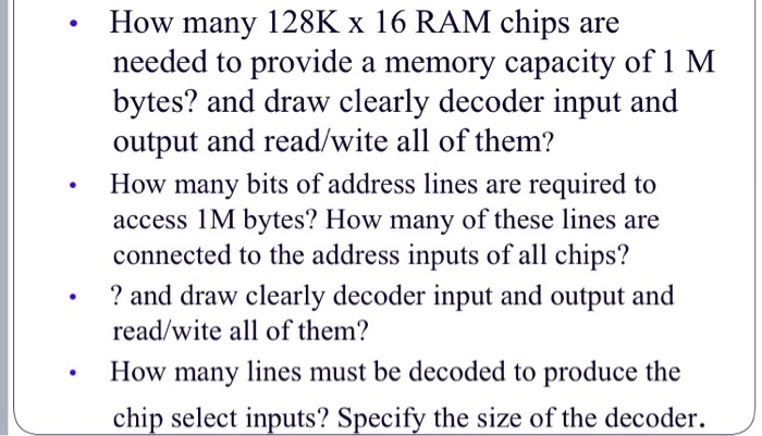 Solved How many 128K x 16 RAM chips are needed to provide a | Chegg.com