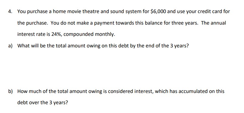 Solved b) ﻿How much of the total amount owing is considered | Chegg.com