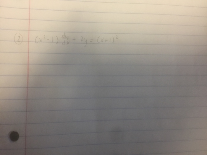Solved (x^2 - 1) dy/dx + 2y = (x + 1)^2 | Chegg.com