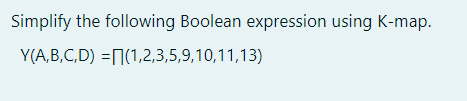 Solved Simplify the following Boolean expression using | Chegg.com