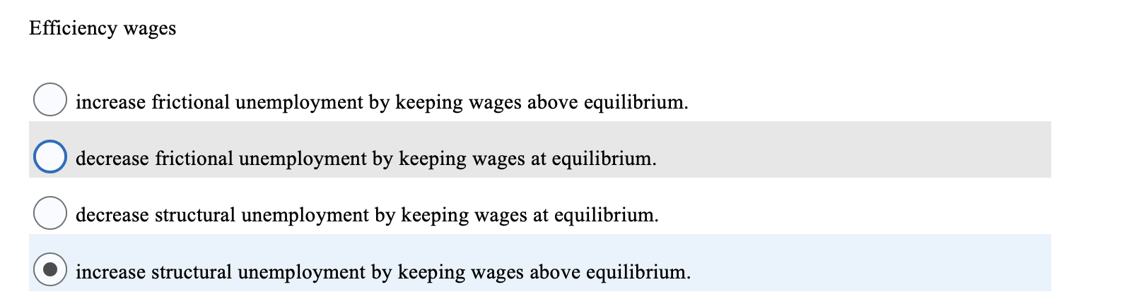 Solved Efficiency wagesincrease frictional unemployment by | Chegg.com