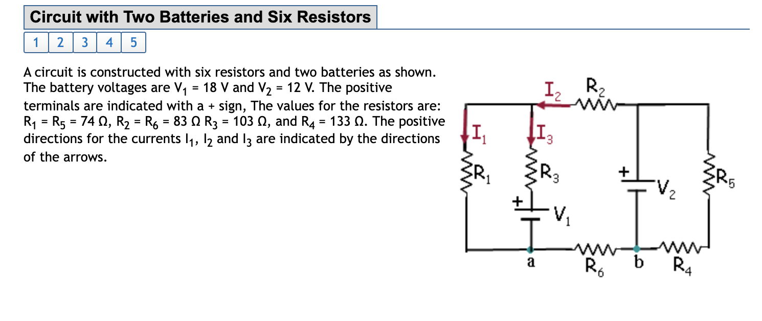 Solved Circuit with Two Batteries and Six Resistors A | Chegg.com