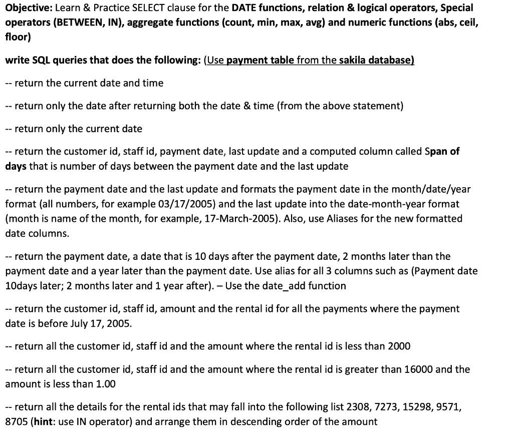Solved Objective: Learn & Practice SELECT clause for the | Chegg.com