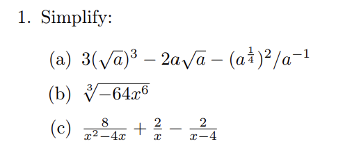 Solved 1. Simplify: (a) 3(a)3−2aa−(a41)2/a−1 (b) 3−64x6 (c) | Chegg.com