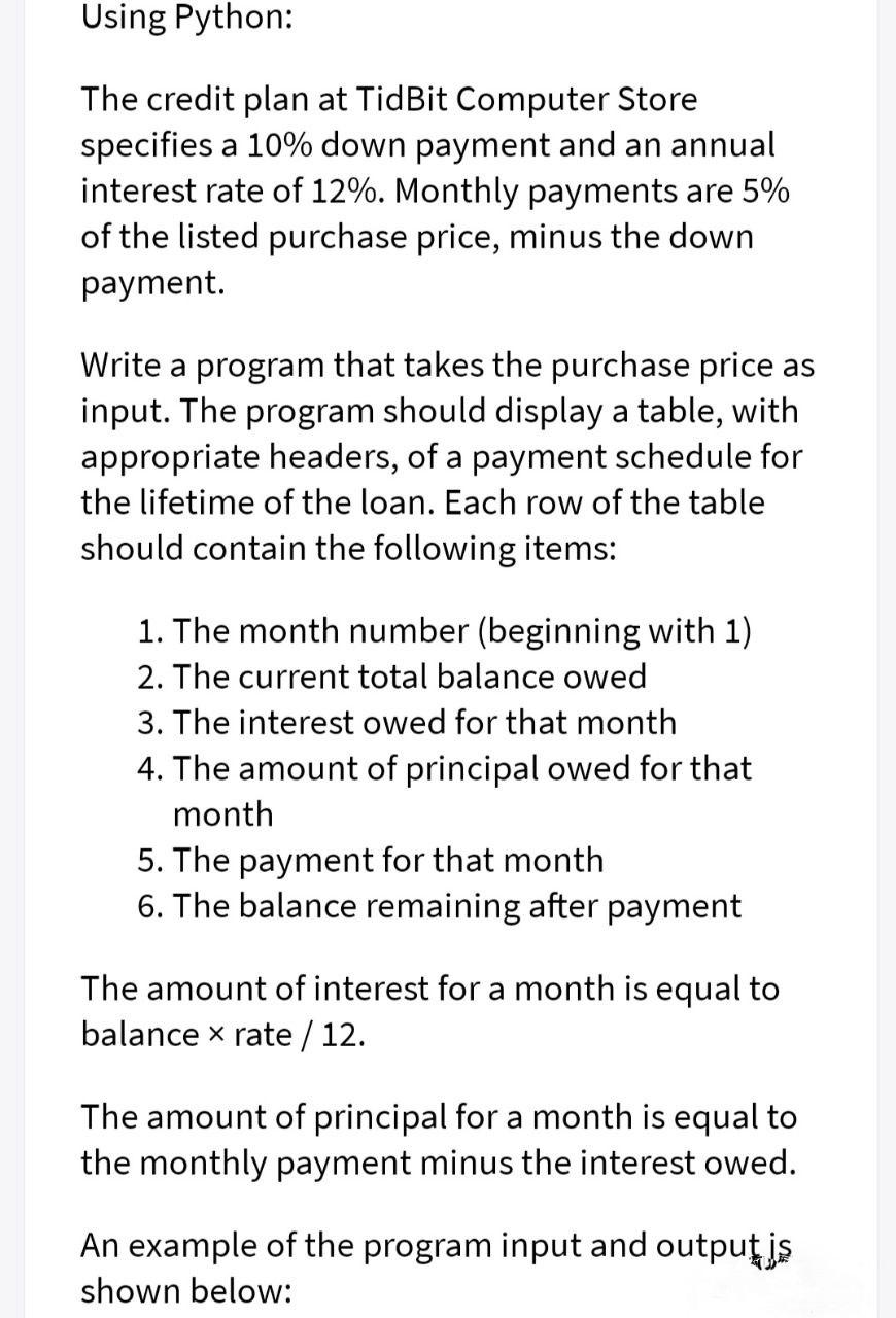 Solved Using Python: The credit plan at TidBit Computer | Chegg.com