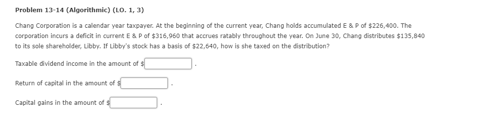 Solved Problem 13-14 (Algorithmic) (LO. 1, 3) Chang | Chegg.com