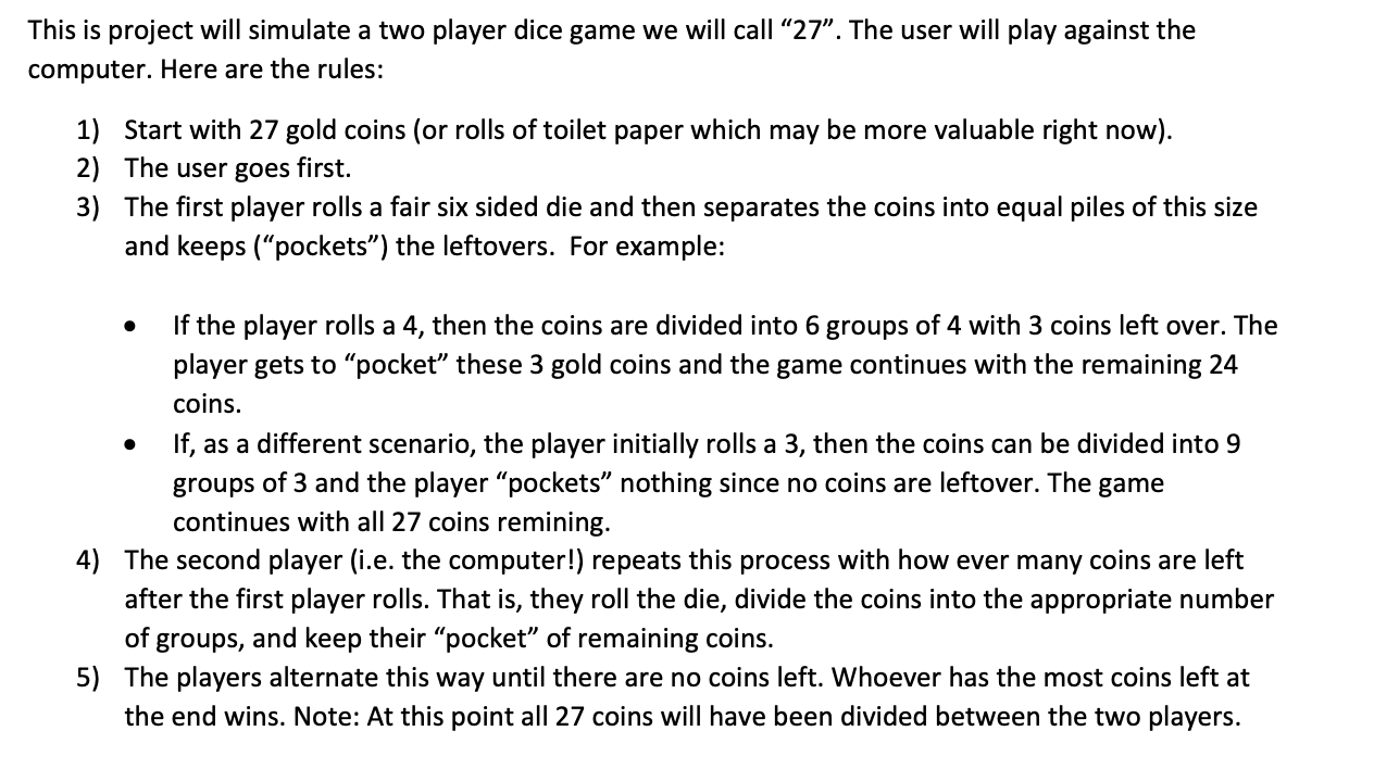 Solved This is project will simulate a two player dice game | Chegg.com