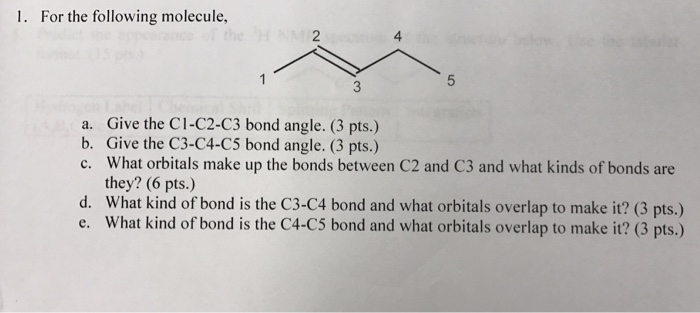 Solved For the following molecule. Give the C1-C2-C3 bond | Chegg.com