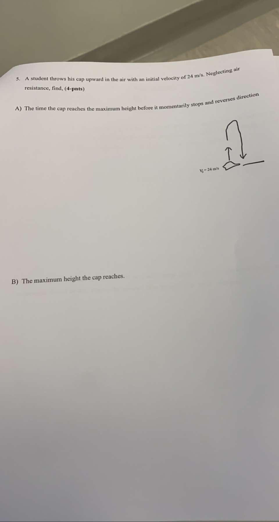 Solved 5. A student throws his cap upward in the air with an | Chegg.com