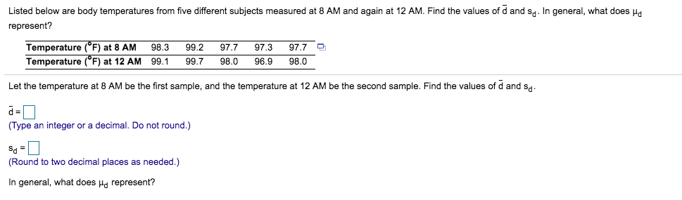 Solved Listed below are body temperatures from five | Chegg.com