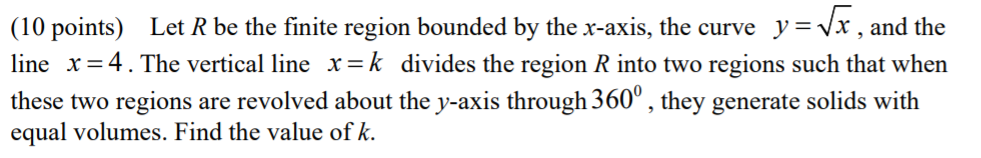 Solved (10 points) Let R be the finite region bounded by the | Chegg.com