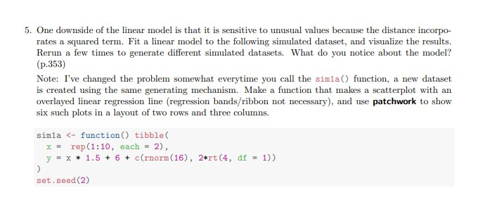 Solved 5. One downside of the linear model is that it is | Chegg.com
