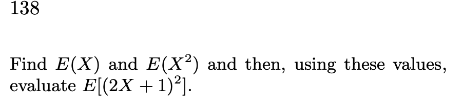 Solved Find E(X) and E(X^2) and then, using these values, | Chegg.com
