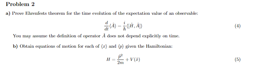 Solved Problem 2 A Prove Ehrenfests Theorem For The Time