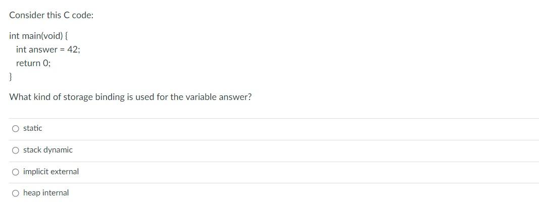 Solved Consider this C code: int main(void) { int answer = | Chegg.com