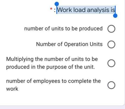 Solved : Work load analysis number of units to be produced | Chegg.com