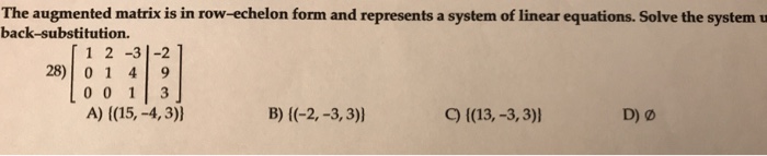 Solved The augmented matrix is in row-echelon form and | Chegg.com