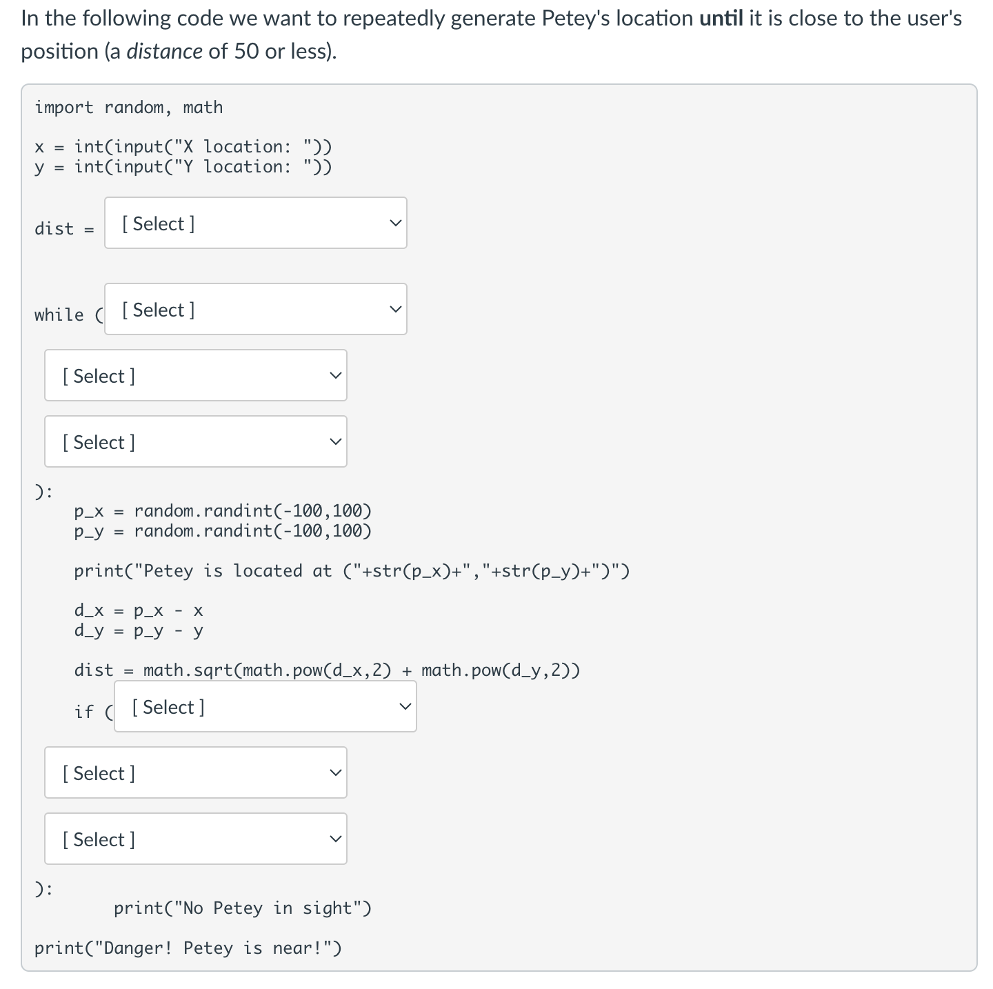 Solved In the following code we want to repeatedly generate | Chegg.com