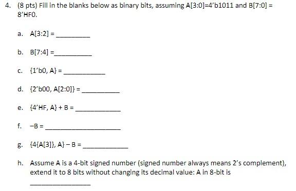 Solved 4. (8 pts) Fill in the blanks below as binary bits, | Chegg.com