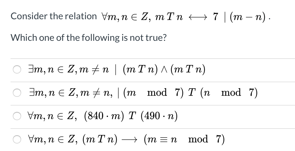 Solved Consider the relation Vm, n e Z, mTn 4+ 7 |(m – n). | Chegg.com