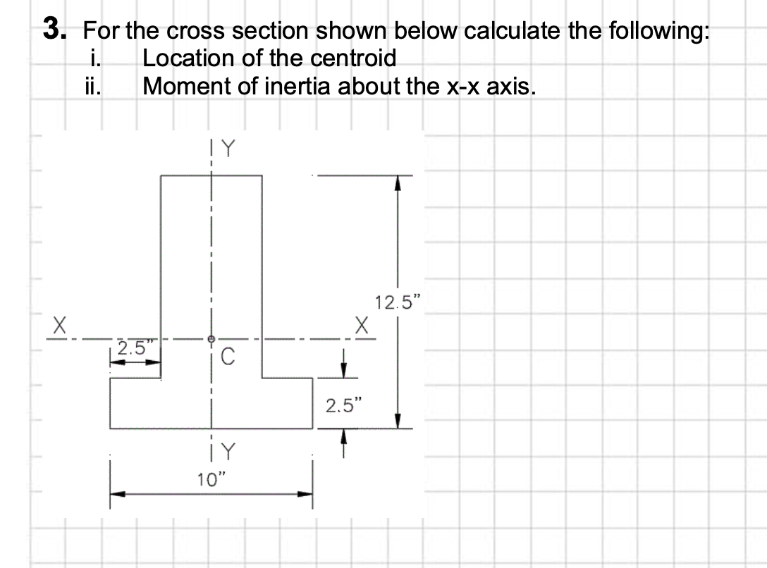 Solved 3. For the cross section shown below calculate the | Chegg.com