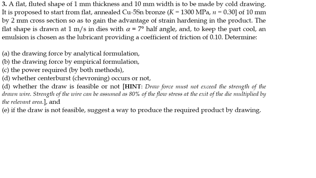 Solved 3. A flat, fluted shape of 1 mm thickness and 10 mm | Chegg.com