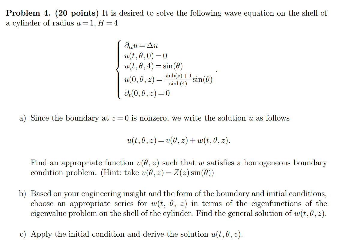 Problem 4. (20 points) It is desired to solve the | Chegg.com