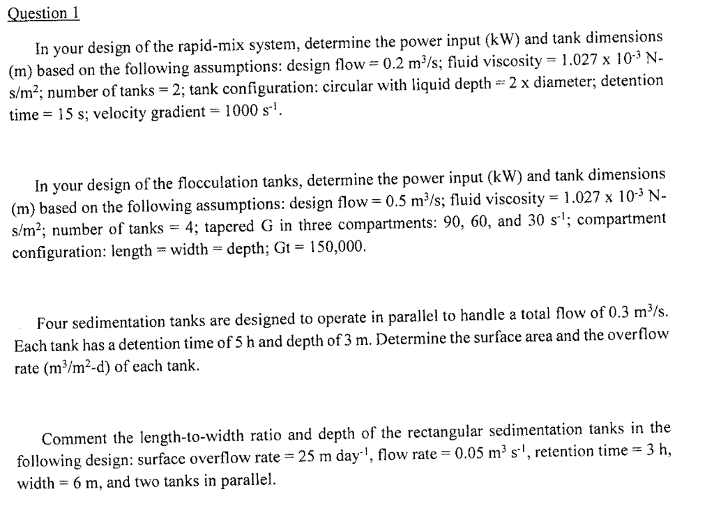 Solved Question 1 In your design of the rapid-mix system, | Chegg.com