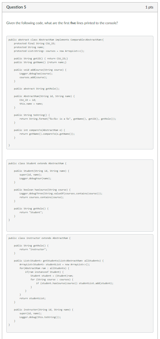 Solved Question 5 1 pts Given the following code, what are | Chegg.com