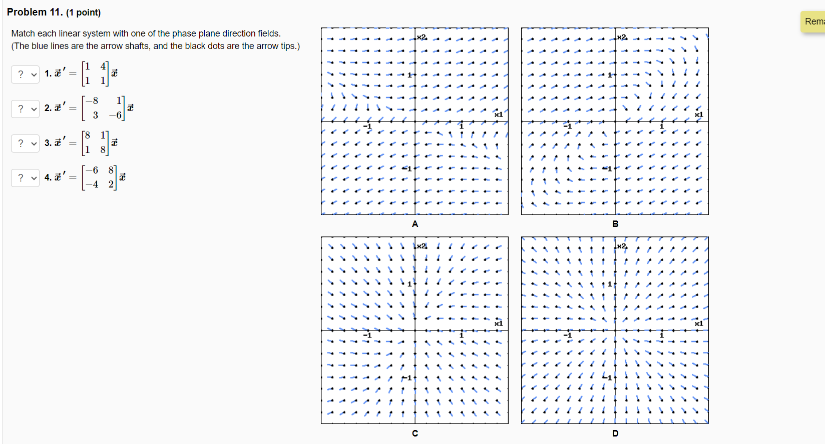 Solved Problem 11. (1 ﻿point)Match each linear system with | Chegg.com
