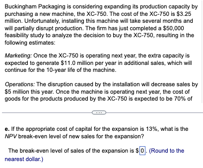 Solved Buckingham Packaging está ﻿considerando ampliar su | Chegg.com