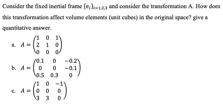 Solved Consider the fixed inertial frame {ei}i=1,2,3 and | Chegg.com