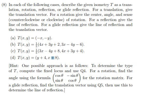 Solved (8) In each of the following cases, describe the | Chegg.com