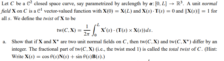 Solved Let C be a e2 closed space curve, say parametrized by | Chegg.com
