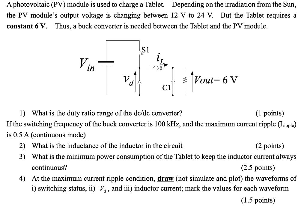 Solved A photovoltaic (PV) module is used to charge a | Chegg.com