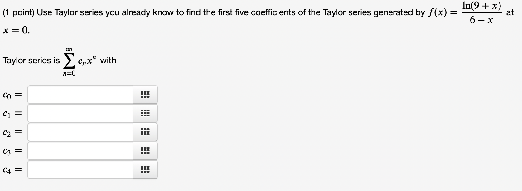 Solved Use Taylor Series you already know to find the first | Chegg.com