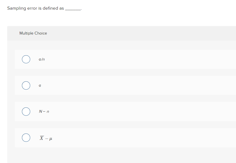 Solved Sampling error is defined as Multiple Choice σ/n σ | Chegg.com