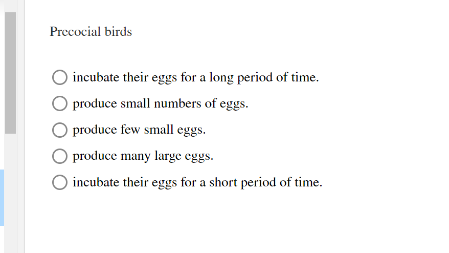 Solved Precocial birds incubate their eggs for a long period | Chegg.com